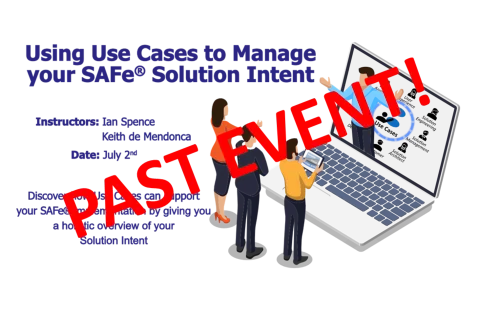 Using Use Cases to Manage Your SAFe Solution Intent | Ivar Jacobson ...